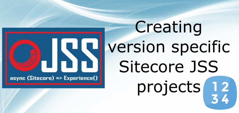 Creating version specific Sitecore JSS projects – straight to the core