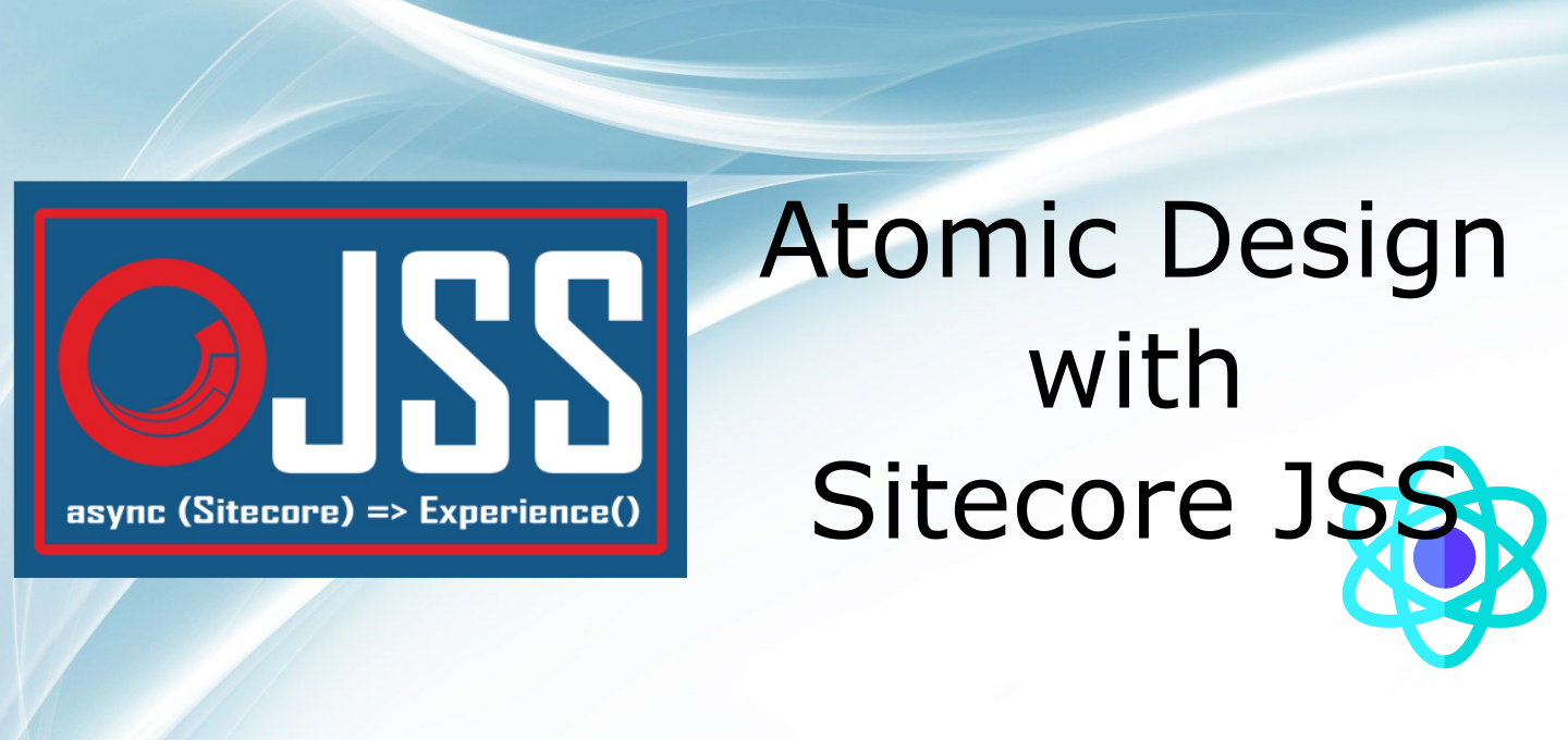 Following Atomic Design with Sitecore JSS – straight to the core